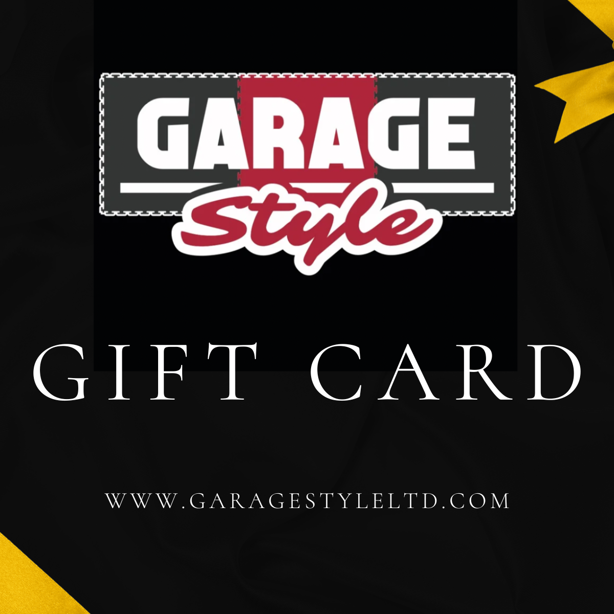 Garage Style Gift Card | Garage Style Ltd